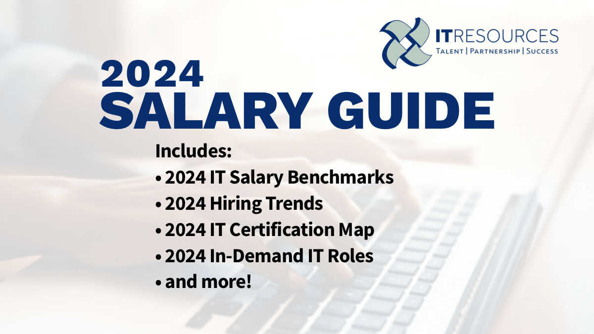 Navigating the Workforce: The 2024 Salary Guide - IT Resources